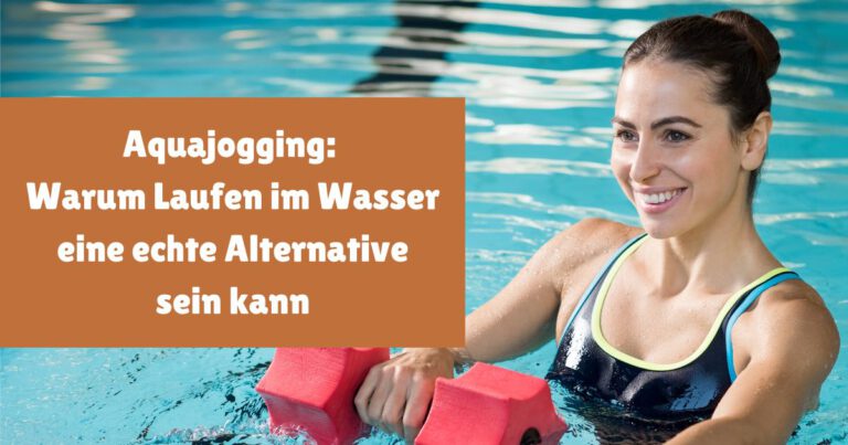 Aquajogging: Warum Laufen im Wasser eine echte Alternative sein kann